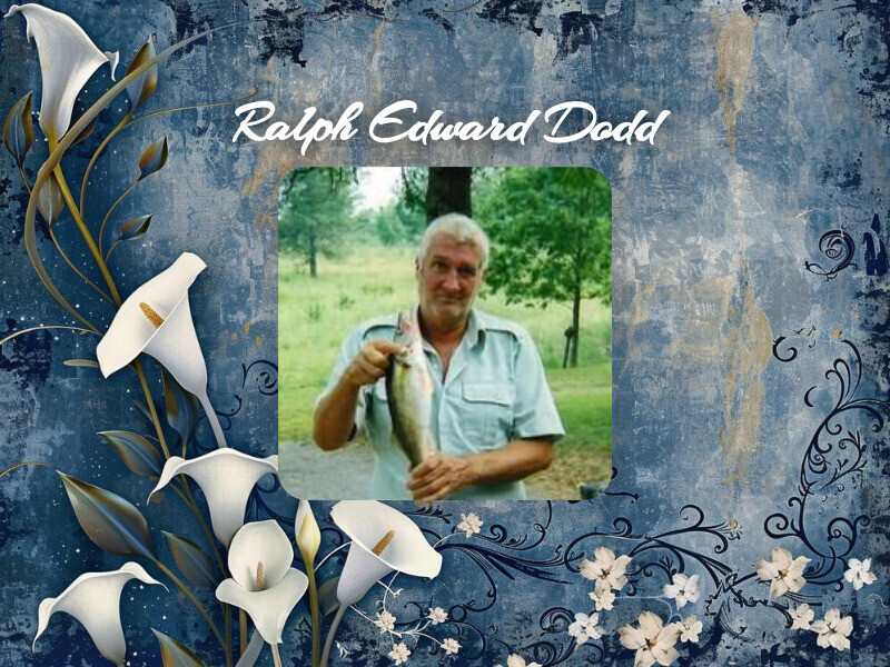 OBITUARY: Ralph Edward Dodd - Wilson County Source