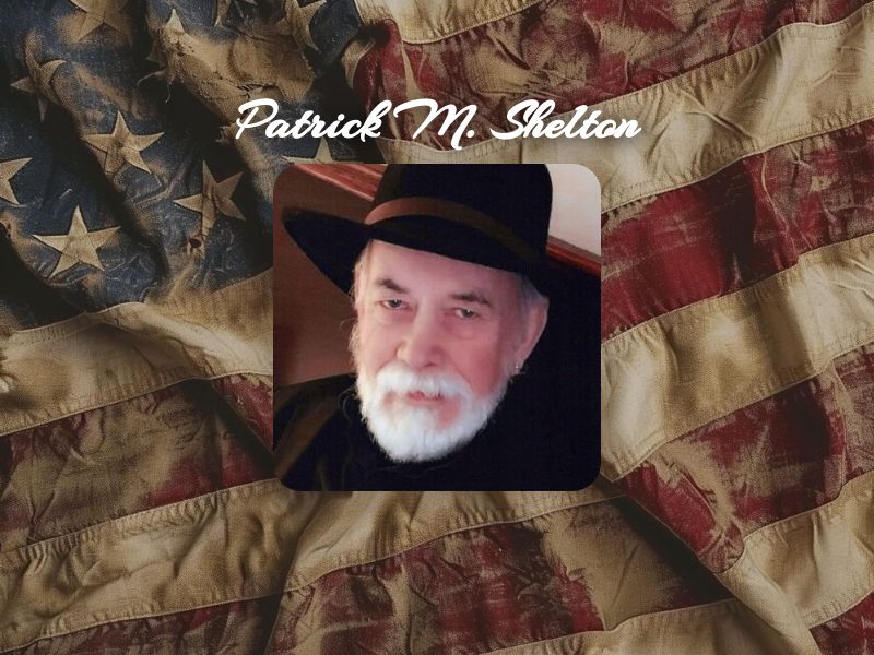Patrick M. Shelton | Obituary